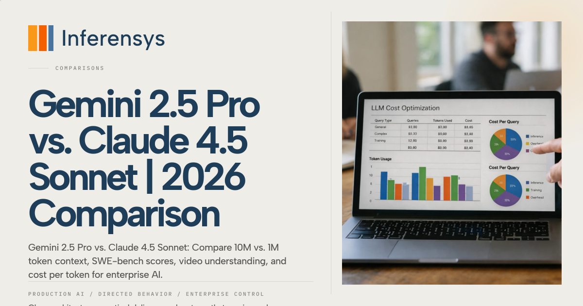 Gemini 2.5 Pro vs. Claude 4.5 Sonnet | 2026 Comparison | Inference Systems