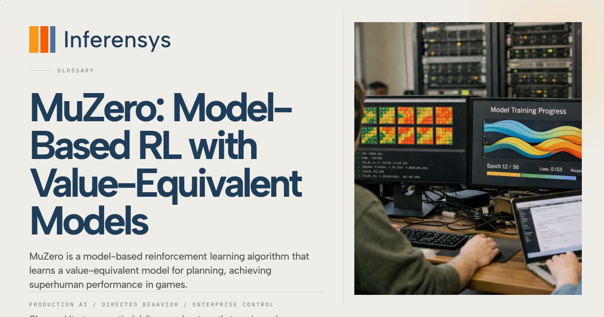 MuZero: Model-Based RL with Value-Equivalent Models | Inference Systems