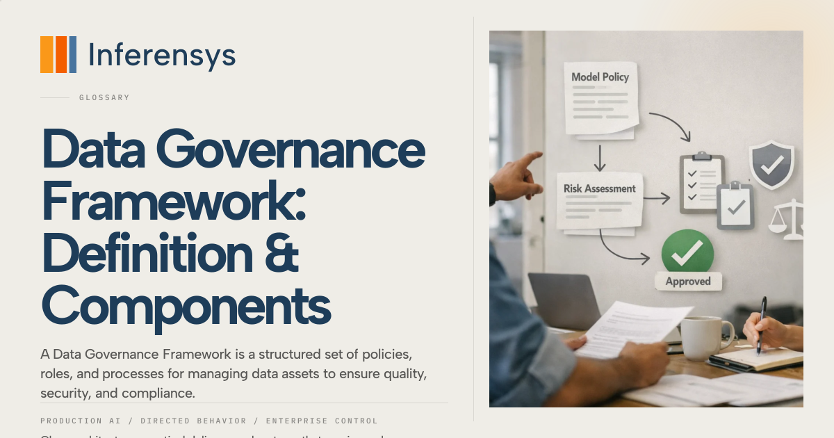 Data Governance Framework: Definition & Components | Inference Systems
